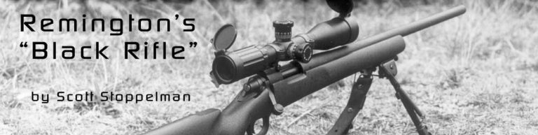 REMINGTON'S "BLACK RIFLE" THE MODEL 700 P, PSS - Small Arms Review