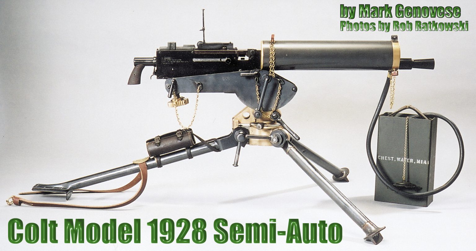 COLT MODEL 1928 SEMI-AUTO - Small Arms Review